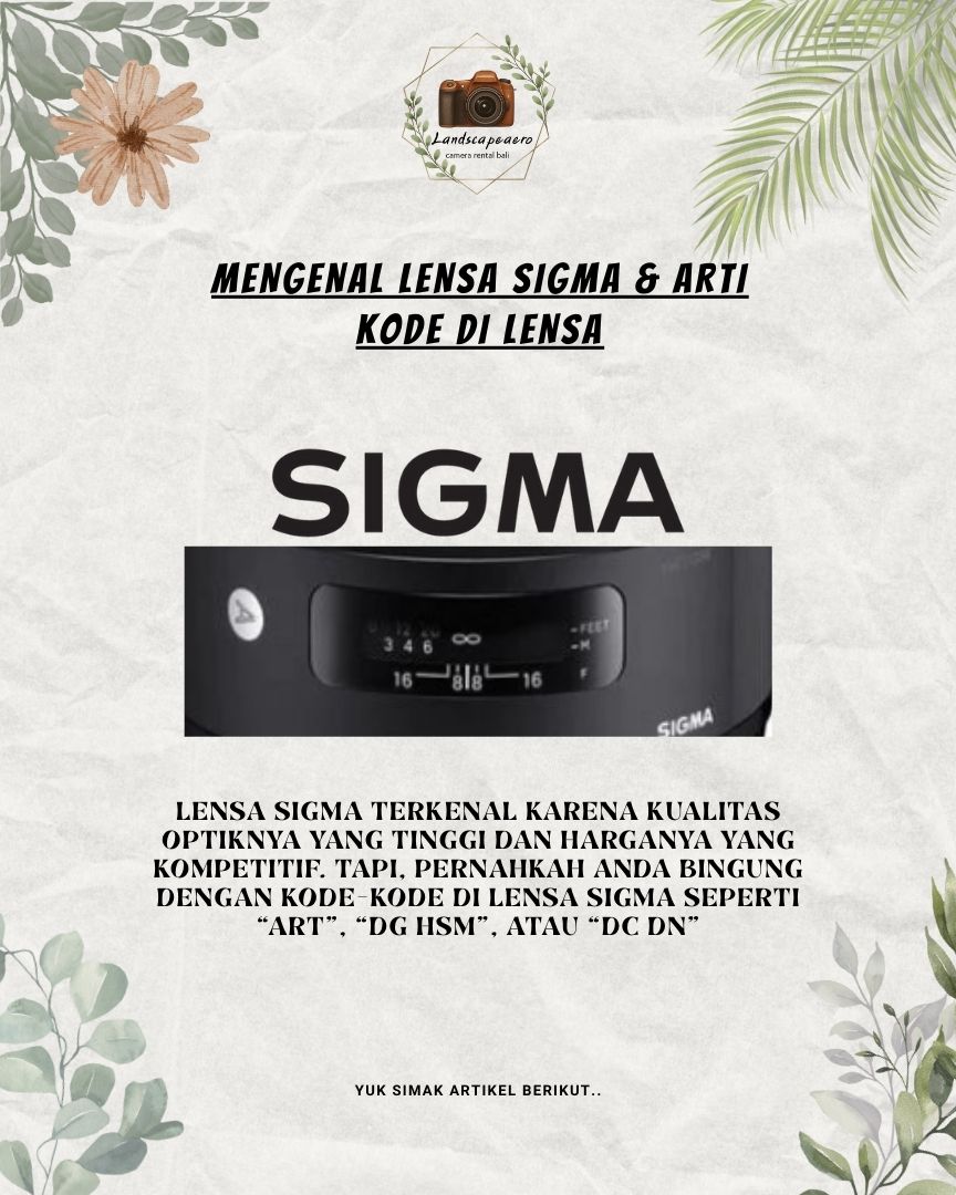 Mengenal Lensa Sigma & Arti Kode di Lensa - Bali Sony Rent - Landscapeaero